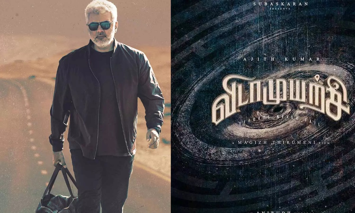 vidamuyarchi movie release date update