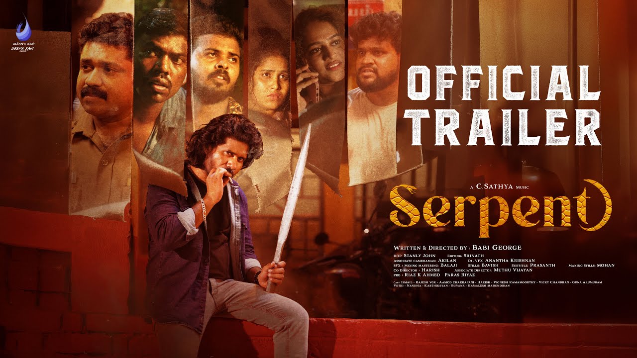 Serpent Trailer | Babi George | C. Sathya | Stanly John | Ismail